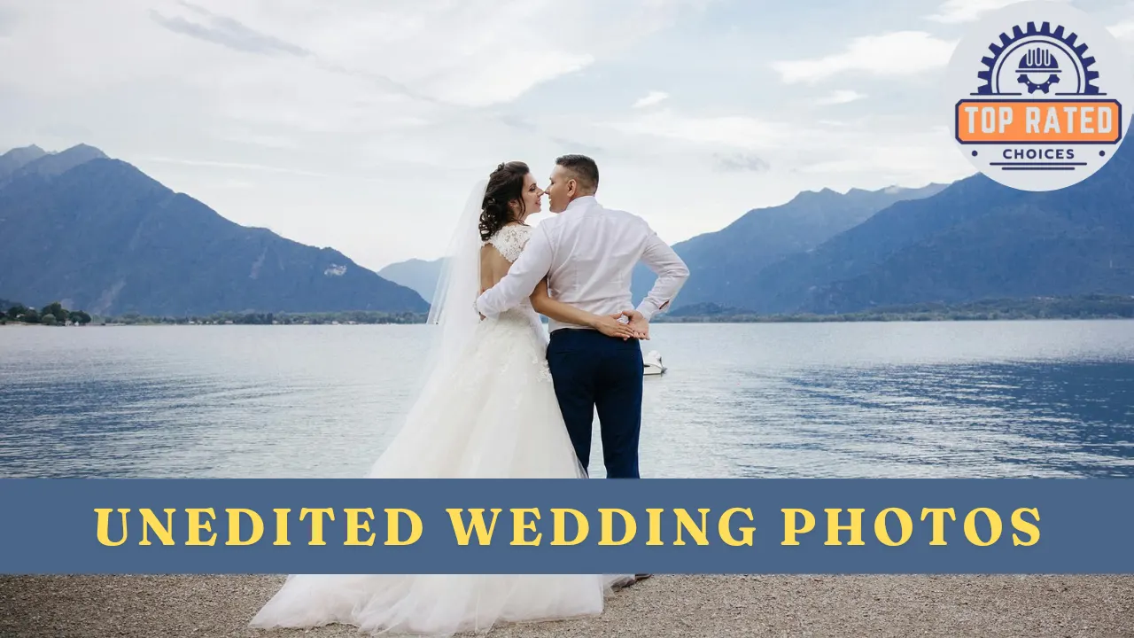 Why You Don’t Get Unedited Wedding Photos By the Photographers?